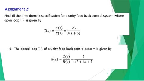 Assignment 2 Find All The Time Domain Specification For A Unity Feed Back Control System Whose