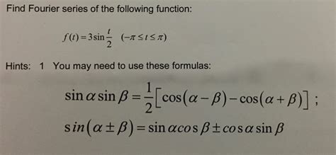 Solved Find Fourier Series Of The Following Function F T