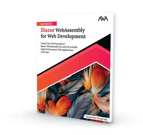 Ultimate Blazor Webassembly For Web Development Ava® An Orange Education Label