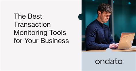 The Best Transaction Monitoring Tools In 2023 Ondato Blog