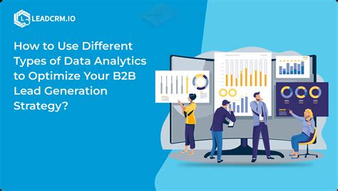 Data Analytics For B2b Lead Generation Types And Strategies