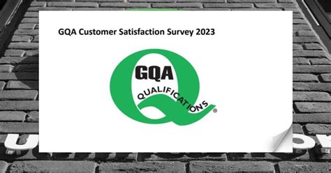 Gqa Qualifications Ltd On Linkedin Gqa Customer Satisfaction Survey 2023
