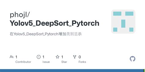 github phojl yolov5 deepsort pytorch 在yolov5 deepsort pytorch增加类别显示