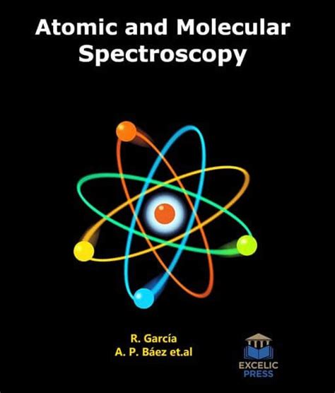 Atomic And Molecular Spectroscopy Excelic Press