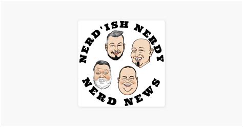 ‎nerdish Nerdy Nerd News On Apple Podcasts