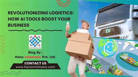 Revolutionizing Logistics How Ai Tools Boost Your Logistics Business