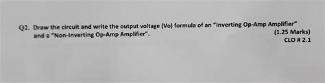 Solved Q2 Draw The Circuit And Write The Output Voltage