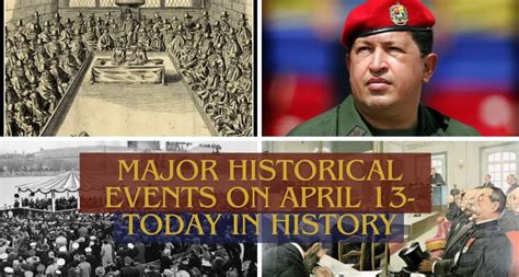 Major Historical Events On April 13 Today In History Gobookmart