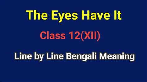 Textual English Grammar The Eyes Have It Class 12 Wbchse