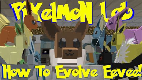 Pixelmon Lab How To Evolve Eevee Into All Eeveelutions Minecraft Pokemon Mod YouTube