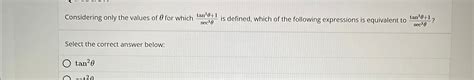 Solved Considering only the values of θ for which Chegg
