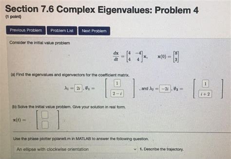 Solved Section 7 6 Complex Eigenvalues Problem 4 1 Point