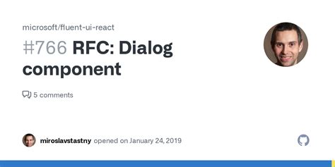 Rfc Dialog Component · Issue 766 · Microsoftfluent Ui React · Github