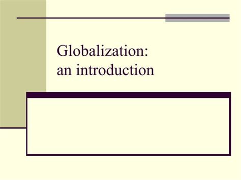 Globalization An Intro Ppt