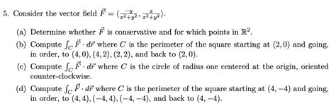 Solved 5 Consider The Vector Field F X2 Y2−y X2 Y2x A