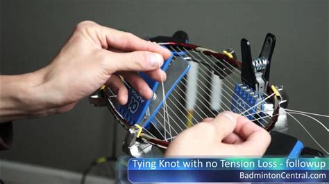 Tying Knot With No Tension Loss Followup Badminton Stringing Youtube