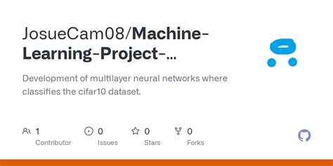 Github Josuecam Machine Learning Project Dataset Cifar Development Of Multilayer Neural