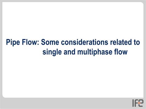 PPT Multiphase Pipe Flow A Key Technology For Oil And Gas Production PowerPoint Presentation