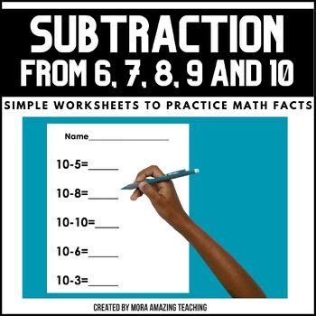 Subtract From 6 7 8 9 And 10 By Mora Amazing Teaching TPT