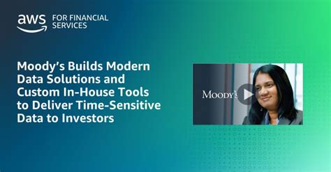 Moodys Uses Aws For Data Solutions Matthieu Cambounet Posted On The