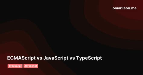 Mari Ecmascript Vs Javascript Vs Typescript