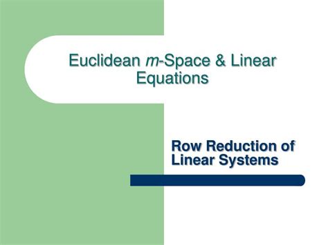 Ppt Euclidean M Space And Linear Equations Powerpoint Presentation