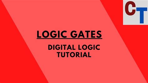 logic gates digital logic tutorial youtube