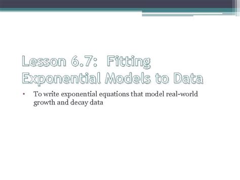 Lesson Fitting Exponential Models To Data