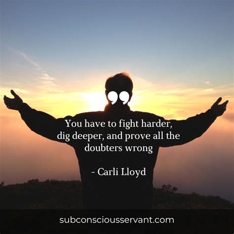 Quotes About Digging Deep To Unlock Your Inner Strength Subconscious Servant