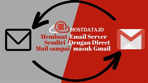 membuat email server sendiri menggunakan direct mail sampai masuk inbox gmail hostdata id