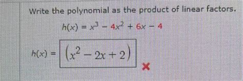 Solved Write The Polynomial As The Product Of Linear