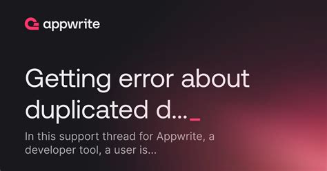 Getting Error About Duplicated Document When Adding New Document Threads Appwrite