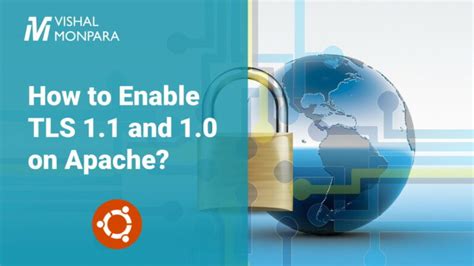 Ubuntu 20 How To Enable Tls 10 And Tls 11 On Apache Vishal Monpara