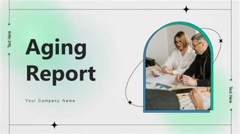 Aging Report Example Powerpoint Presentation And Slides Slideteam