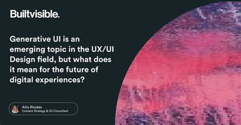 Generative Ui Is An Emerging Topic In The Uxui Design Field But What
