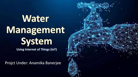 Smart Water Management System Using Internet Of Things IoT PPTX