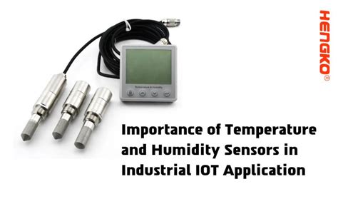 The Importance Of Iot Temperature And Humidity Sensors In Industrial