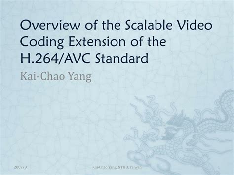 Ppt Overview Of The Scalable Video Coding Extension Of The H264avc