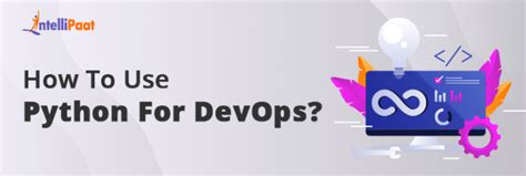 Python In DevOps The Complete Guide Intellipaat