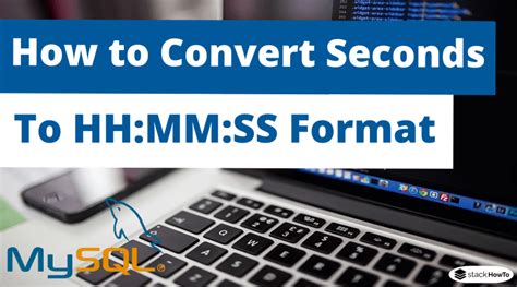 Mysql How To Convert Seconds To Hhmmss Format Stackhowto