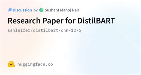 Sshleiferdistilbart Cnn 12 6 · Research Paper For Distilbart