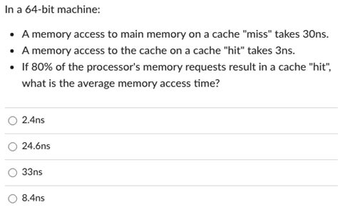 Solved A Memory Access To Main Memory On A Cache Miss Chegg Com