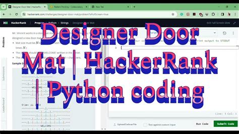 Master The Art Of Python Coding Designer Door Mat Hackerrank Solution Explained Step By Step