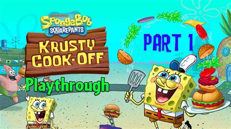 The Krusty Cook Off Begins Lets Play Spongebob Krusty Cook Off