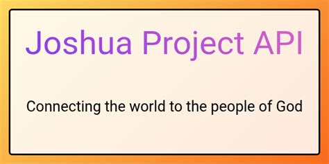 Joshua Project Api Api Details