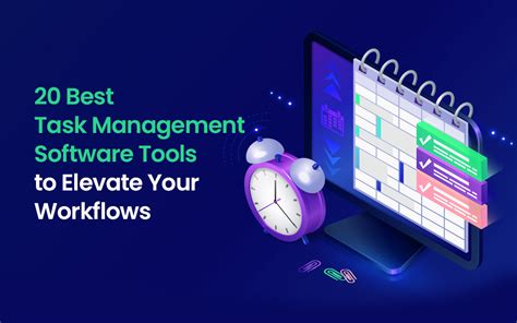 20 Best Task Management Software Tools To Elevate Your Workflows