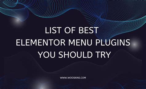 6 Best Elementor Menu Plugins 2025 Wooskins