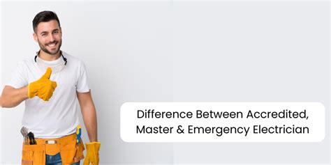 Difference Between Accredited Master And Emergency Electrician