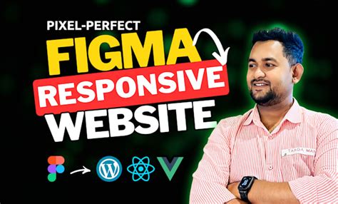 Convert Figma To Responsive Website Figma To Wordpress Figma To React Or Vue By Shawonsaad