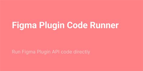 Figma Plugin Code Runner Figma